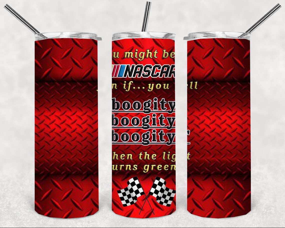 You Might Be A Nascar Fan If You Yell Boogity Boogity - Etsy