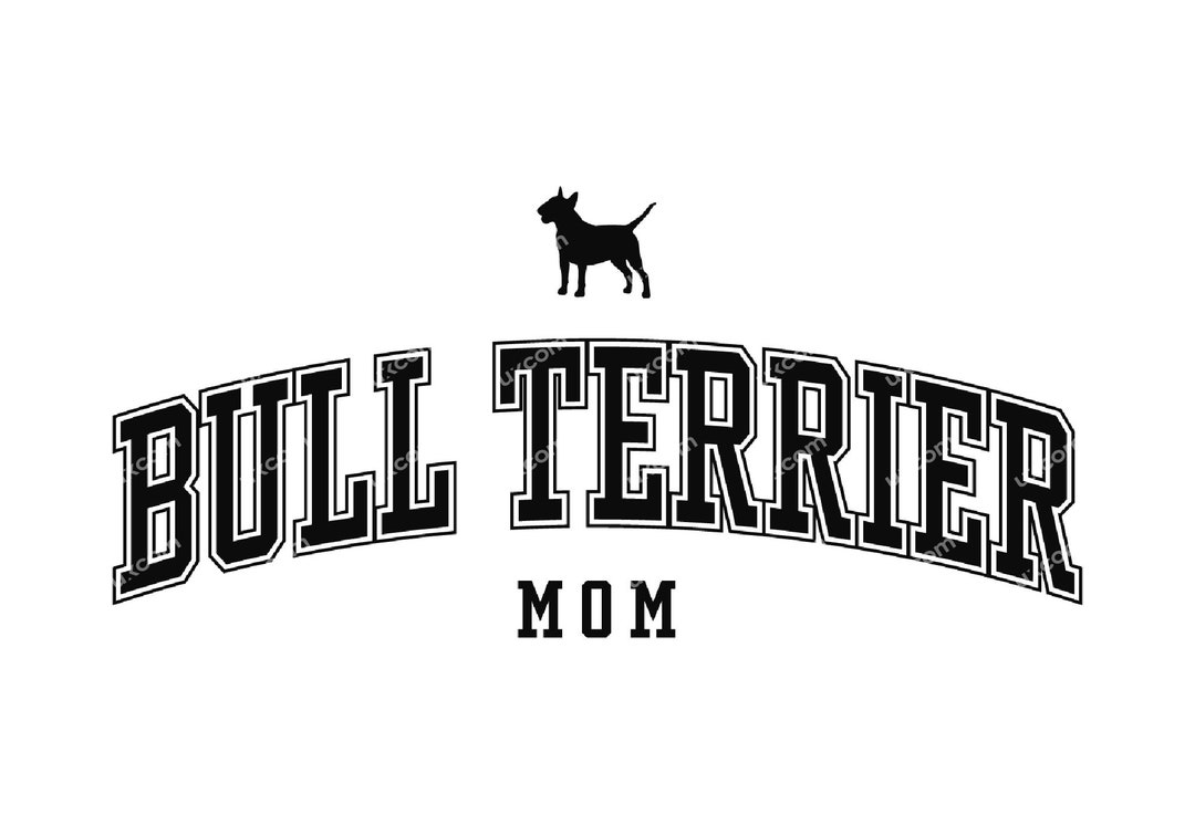 Bull Terrier Mom Svg Miniature Bull Terrier Svg Happy Bullterrier ...
