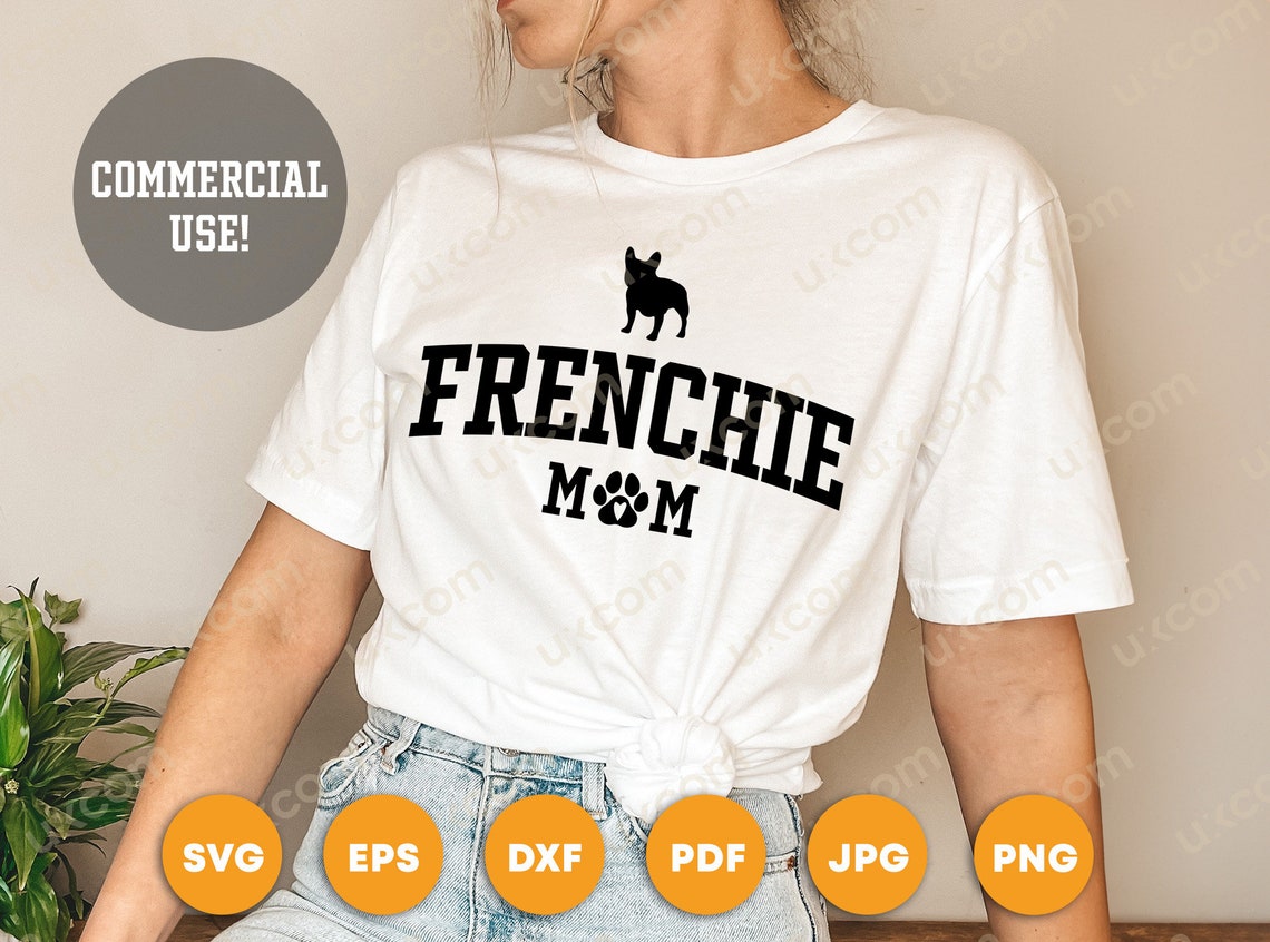 French Bulldog Svg Frenchie Mom Commercial Frenchie Tshirt Mama Love ...