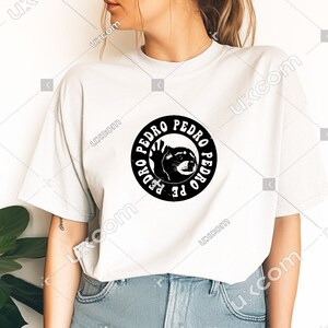 Pedro Pedro Raccoon Svg Funny Raccoon Tshirt Design Pedro Svg ...