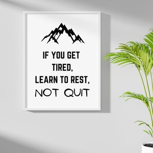 If You Get Tired Learn to Rest Not Quit | Quotes About Life | Canva ...