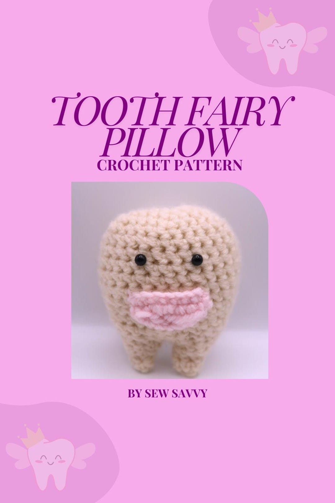 Crochet Tooth Fairy Pillow Pattern – Molar Shaped With Tooth & Money ...