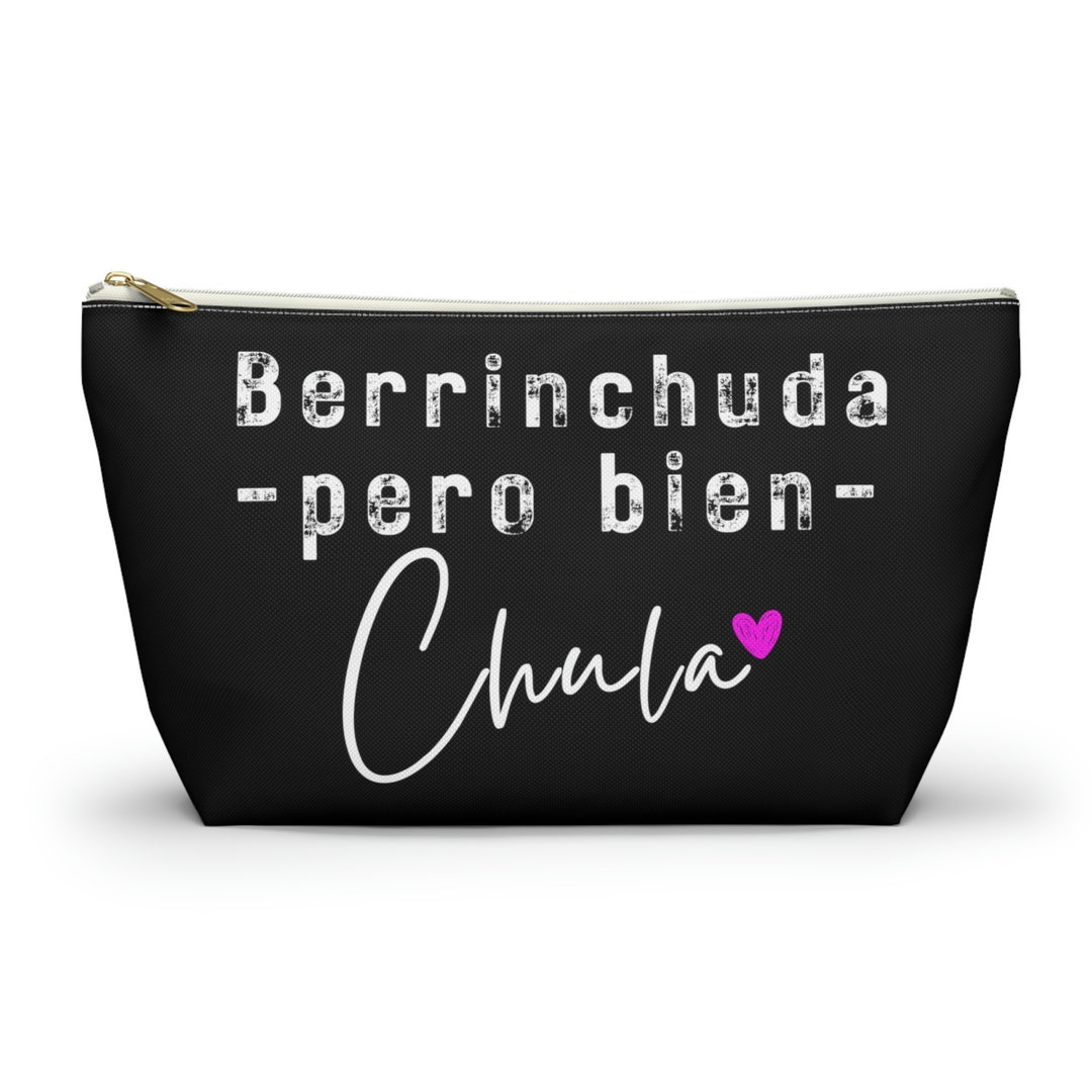 Berrinchuda Pero Bien Chula Bag,travel Accessory Bag, Charger Pouch ...