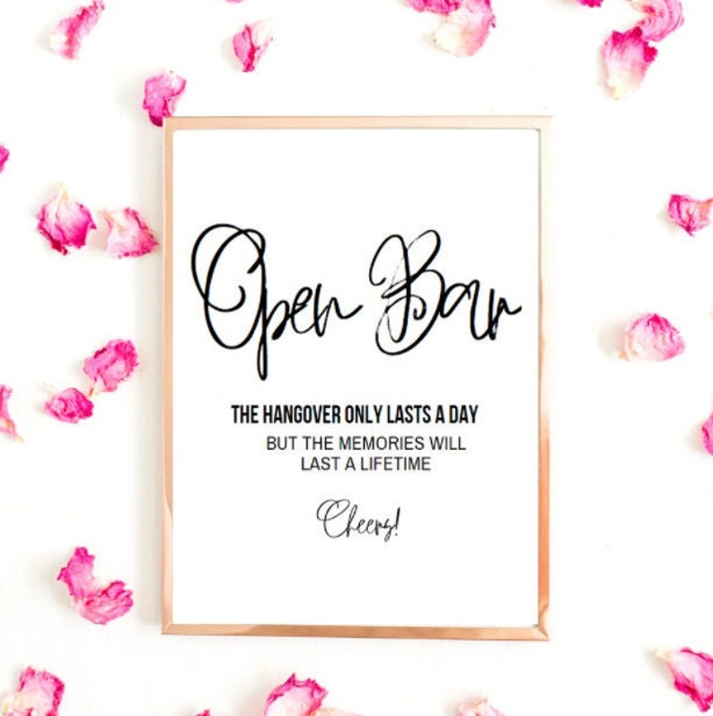 Open Bar Wedding Sign Wedding Sign Hangover Lasts A Day Etsy
