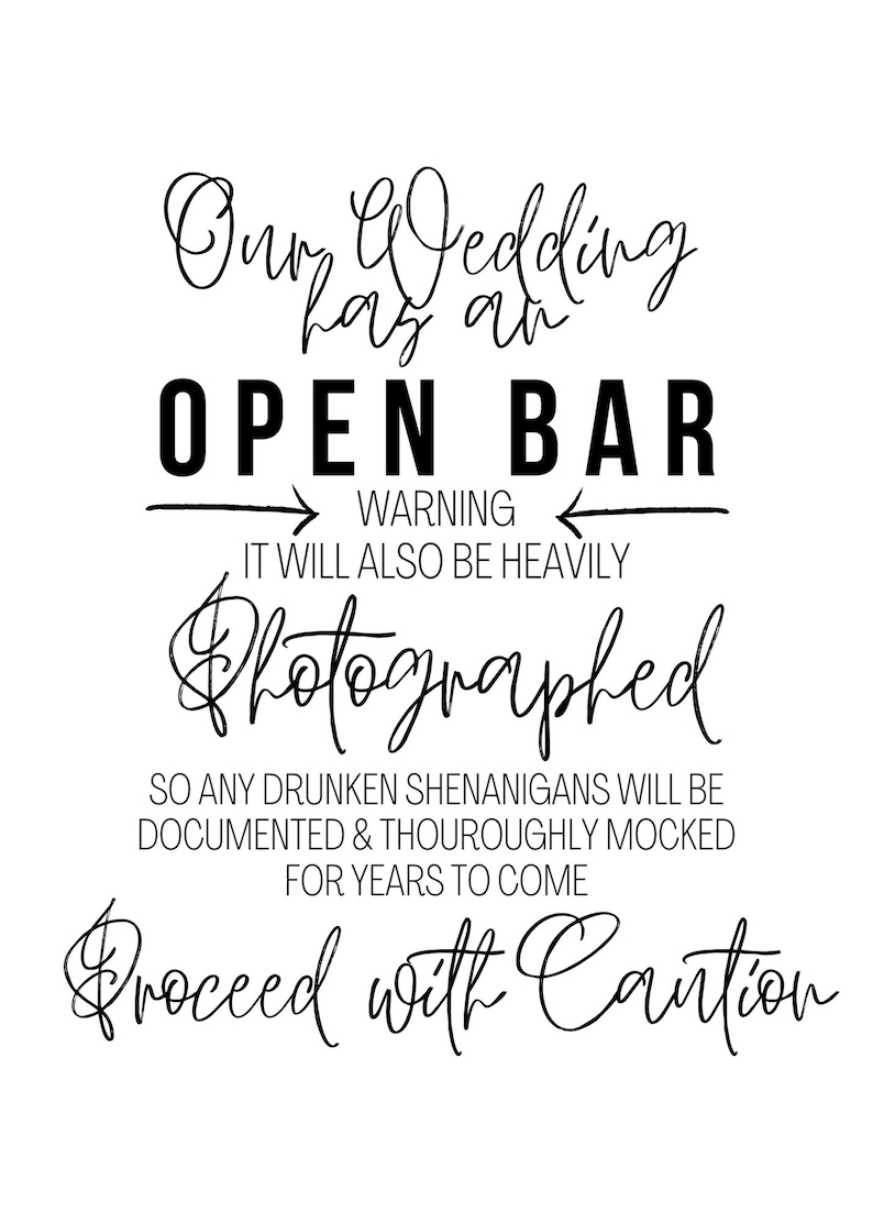 Wedding Open Bar, Open Bar Sign, Warning, Heavily Photographed, Proceed ...