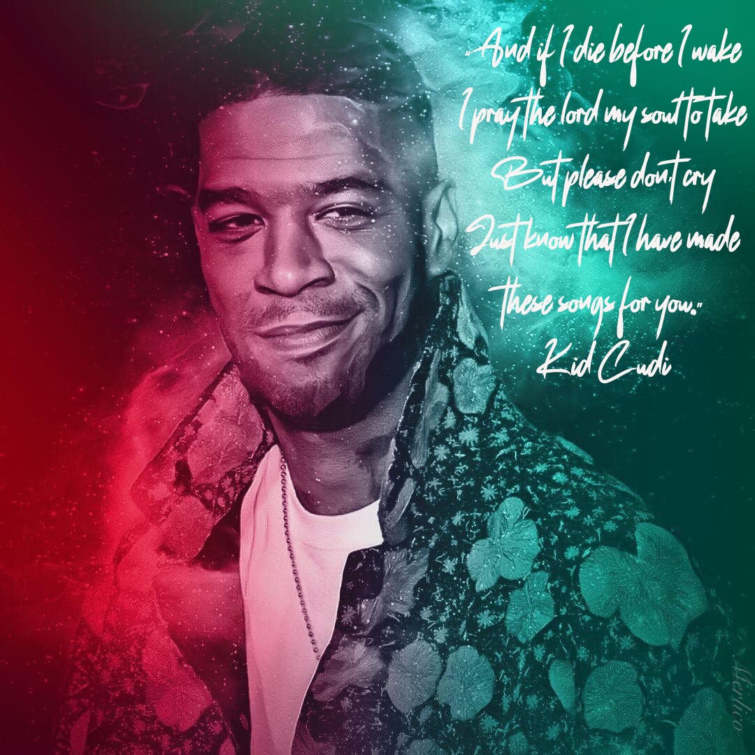 Quotes Kid Cudi Songs