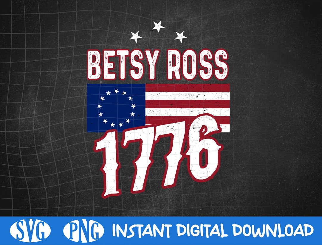Betsy Ross Svg, Betsy Ross Flag Svg, Png, Sublimation Design - Etsy ...
