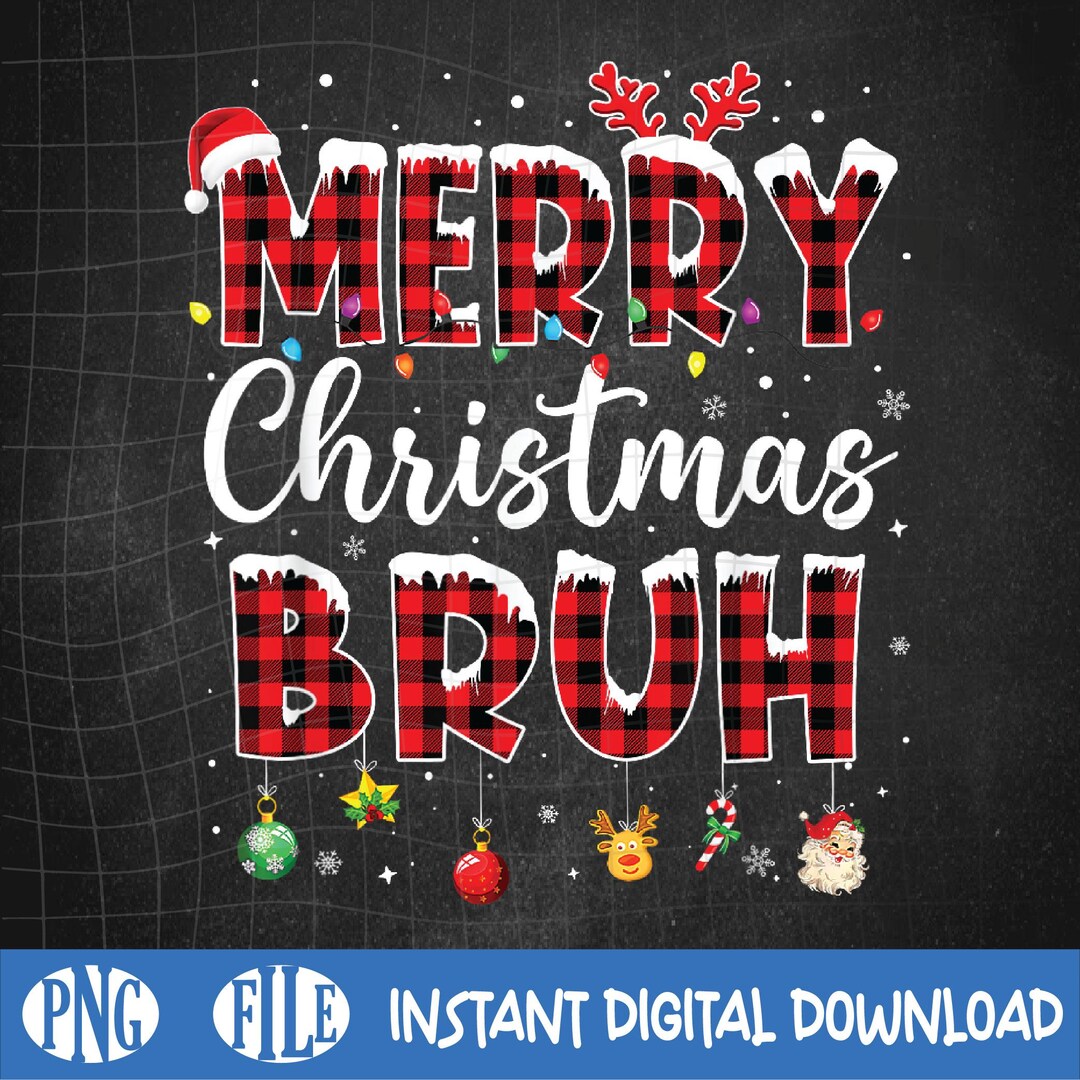 Merry Christmas Bruh Png, Funny Christmas Png, Santa Bruh Png - Etsy