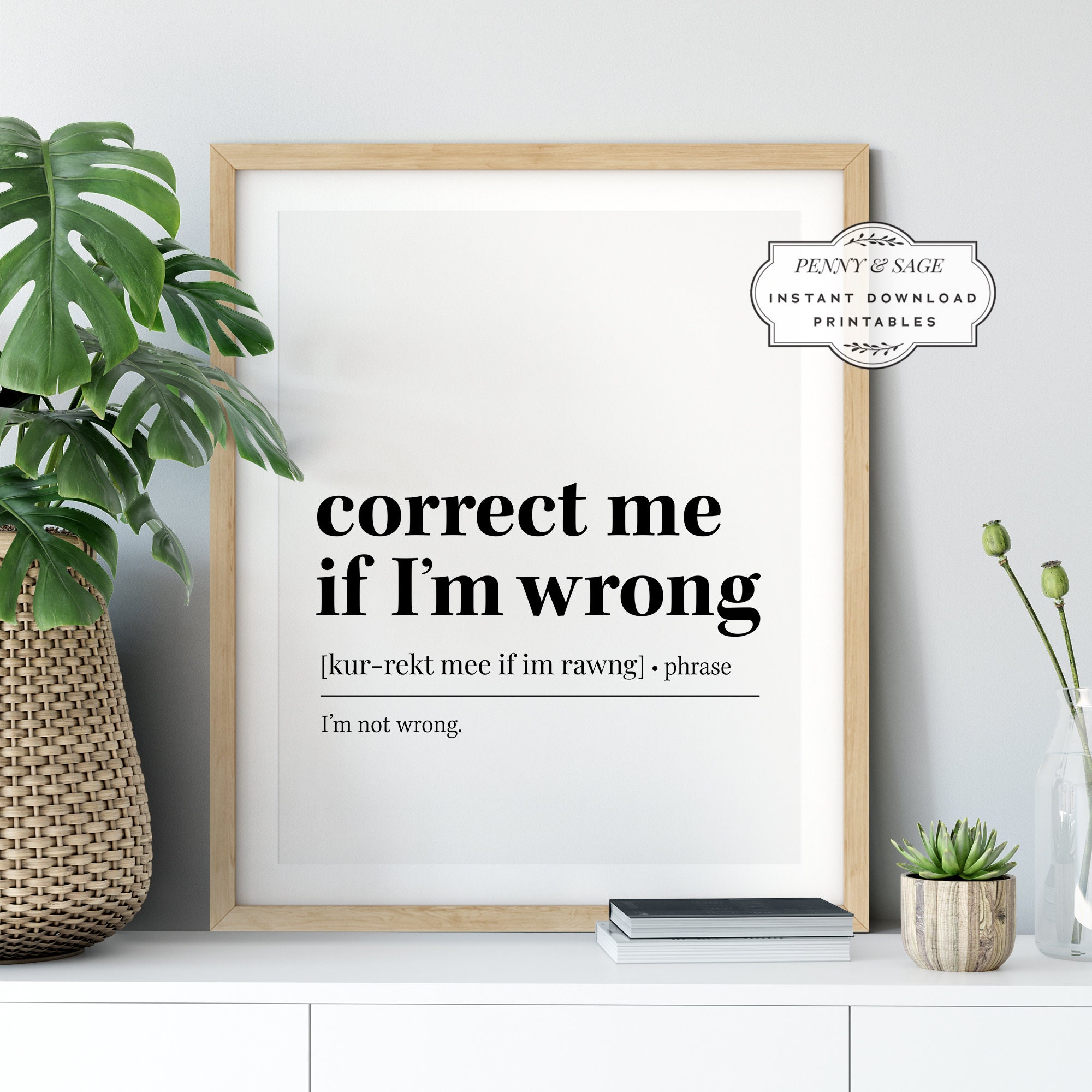 Correct Me If I'm Wrong Definition Art, Correct Me If I'm Wrong Quote ... Correct Me If I'm Wrong Definition Art, Correct Me If I'm Wrong Quote ...