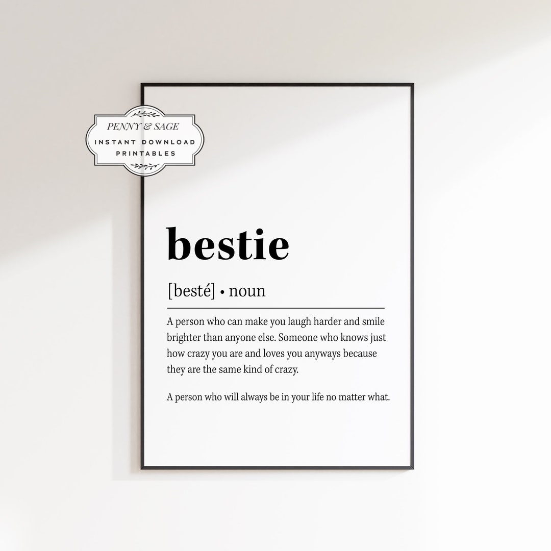 Bestie Definition Print, Best Friend Gift, Definition Print, Friendship ...