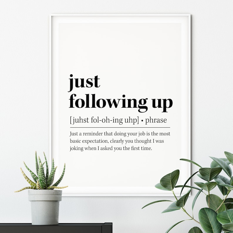 Just Following up Definition Printable Funny Office Quote - Etsy