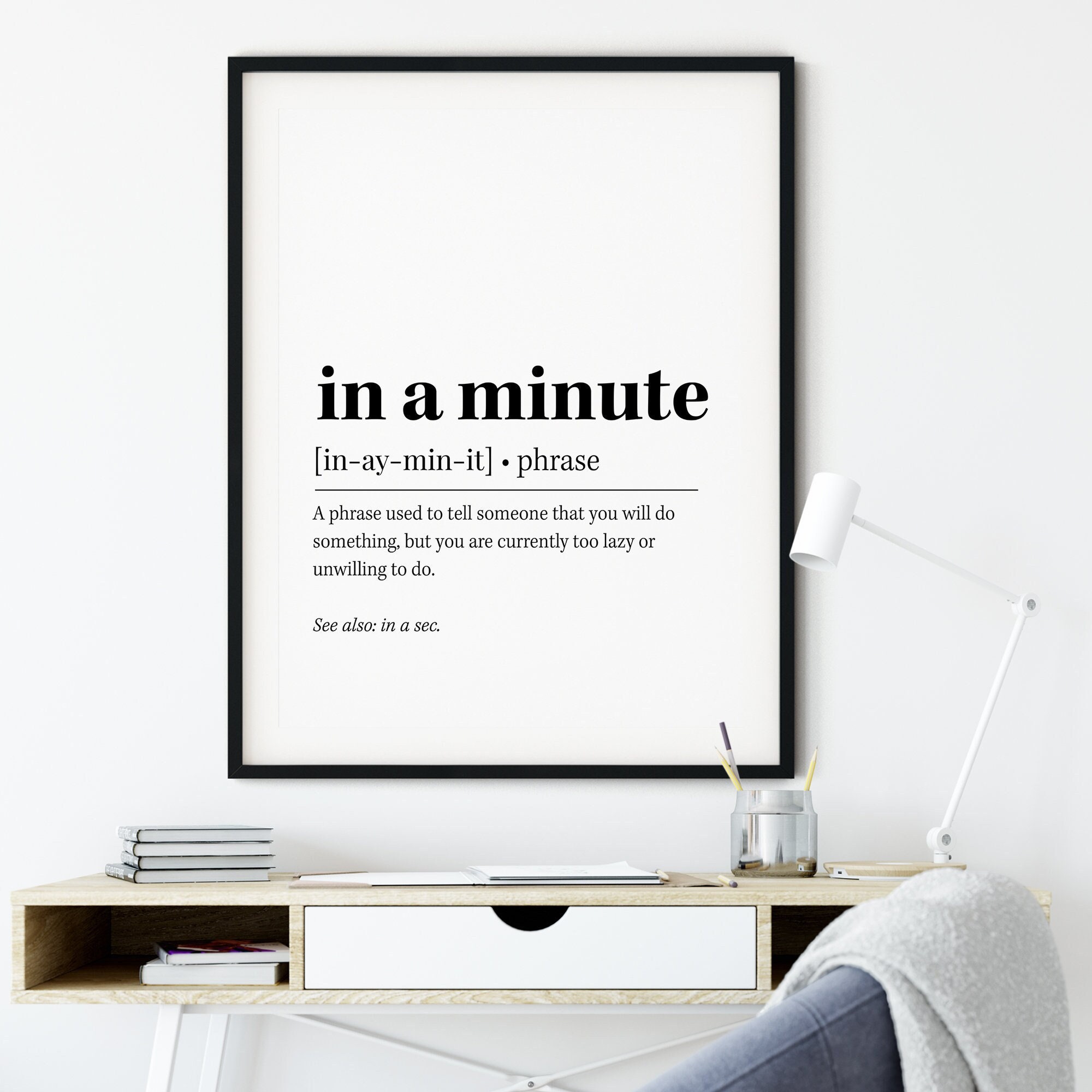 In a Minute Definition Print, Funny Teen Wall Art, PRINTABLE Wall Art ...