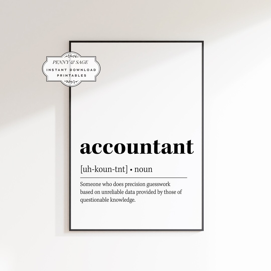 Accountant Definition Wall Art, Accounting Humor Quote Decor, Funny ...