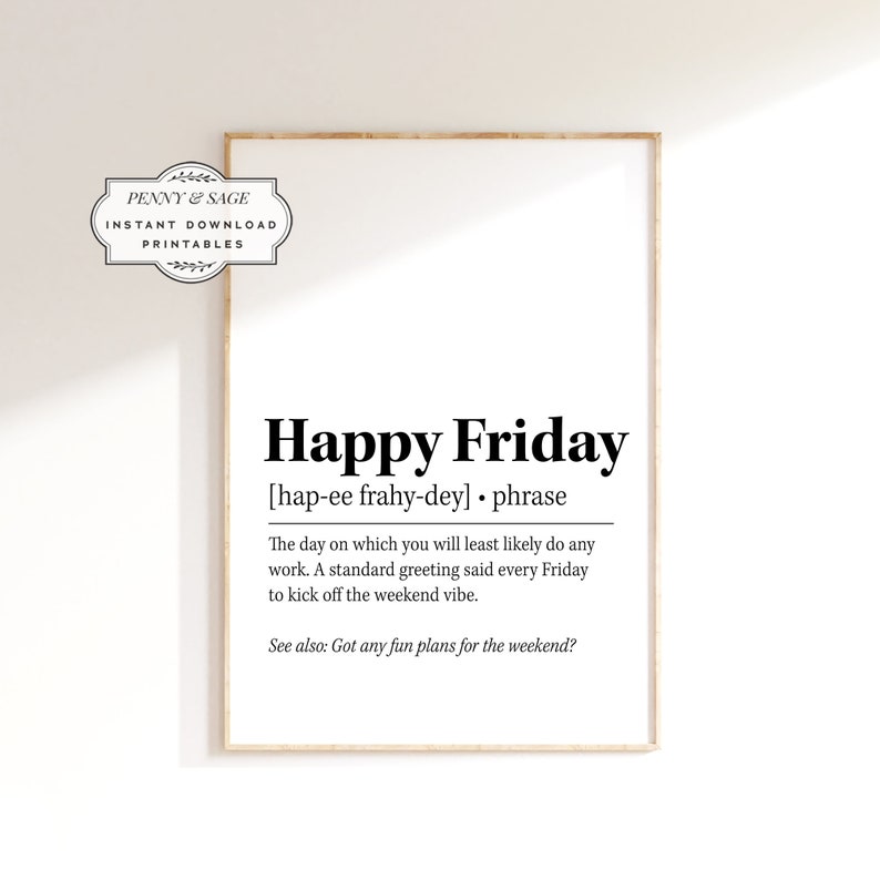 Happy Friday Definition Print, Funny Office Decor, Funny Home Decor ...