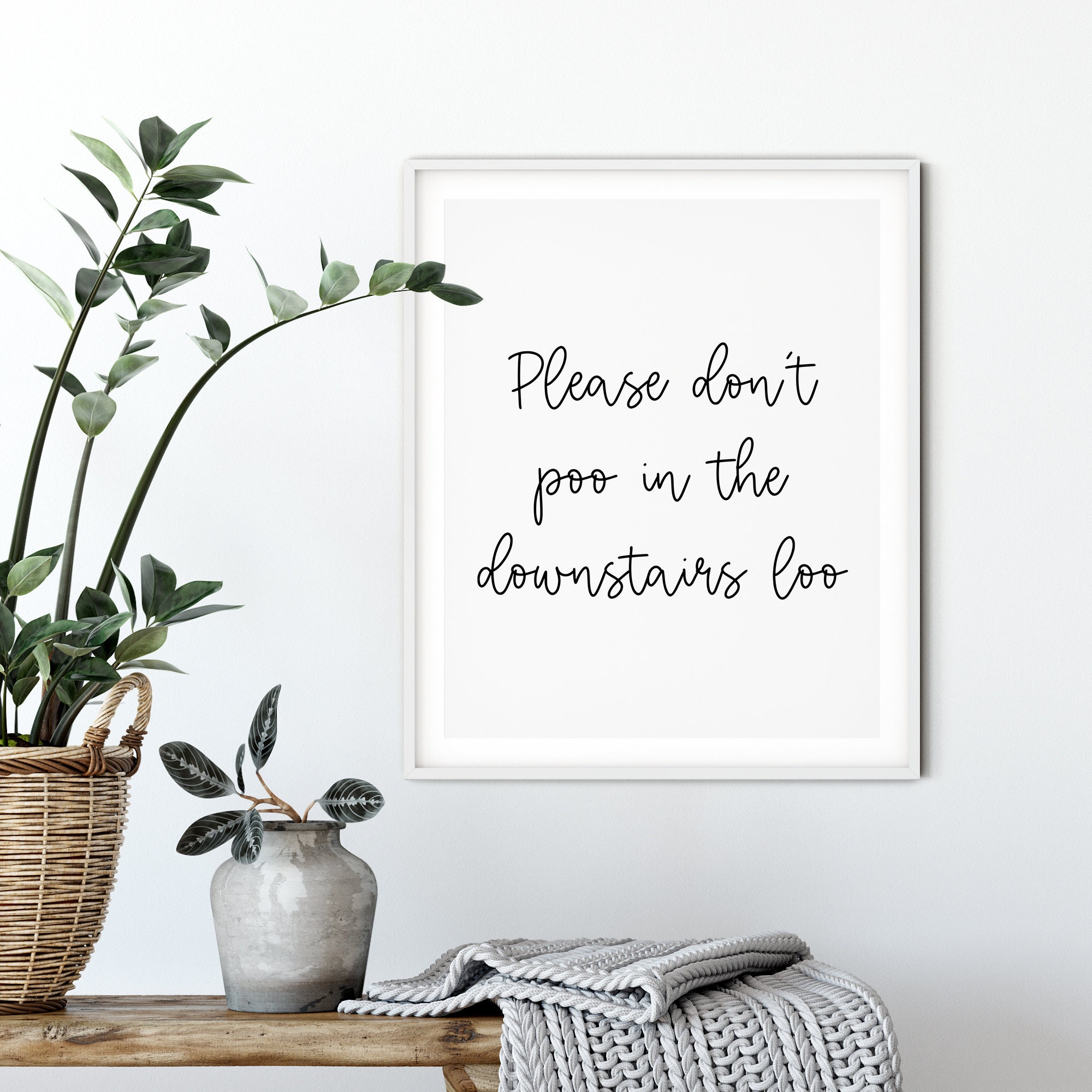 Funny Bathroom Prints, Please Don't Poo in the Downstairs Loo Printable ...