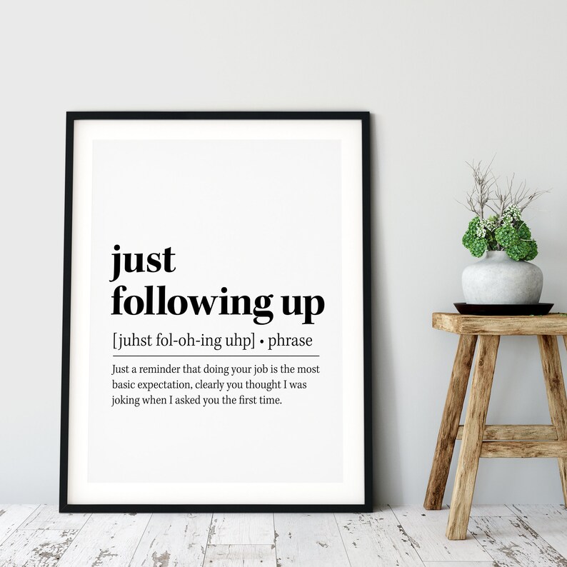 Just Following up Definition Printable Funny Office Quote - Etsy
