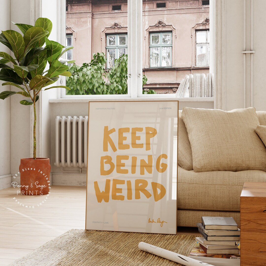 Funny Retro Wall Art, Keep Being Weird Print, Dorm Room Decor, Trendy ...