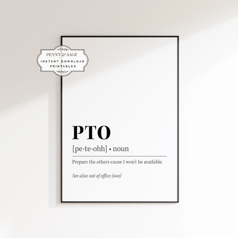 PTO Definition Print, Funny Home Office Decor, Definition Print ...