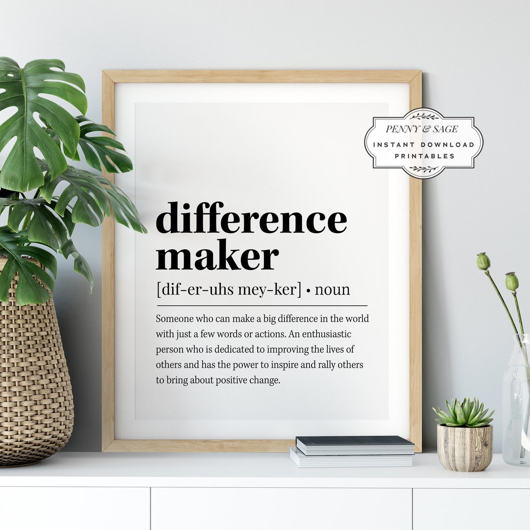 Difference Maker Definition Wall Art Difference Maker Quote - Etsy