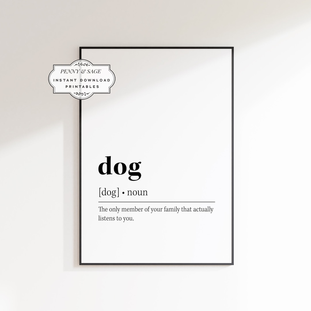 Dog Definition Print, Funny Dog Sign, Dog Definition Gift, Dog Print ...