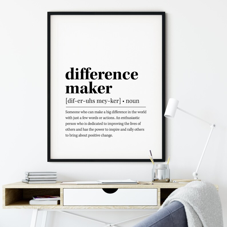 Difference Maker Definition Wall Art, Difference Maker Quote, Best ...