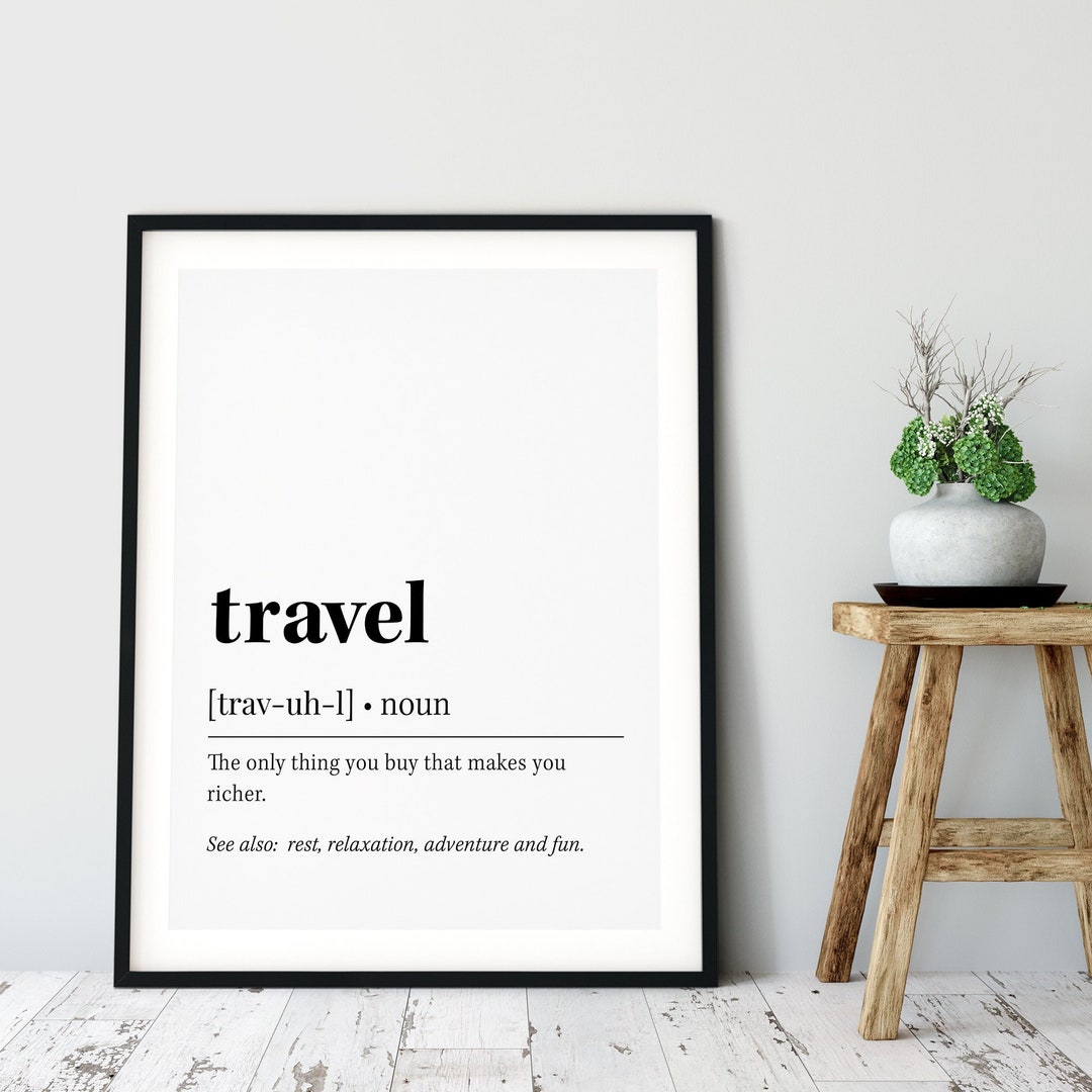 Travel Definition Wall Art, Travel Quote, Printable Definition Poster ...