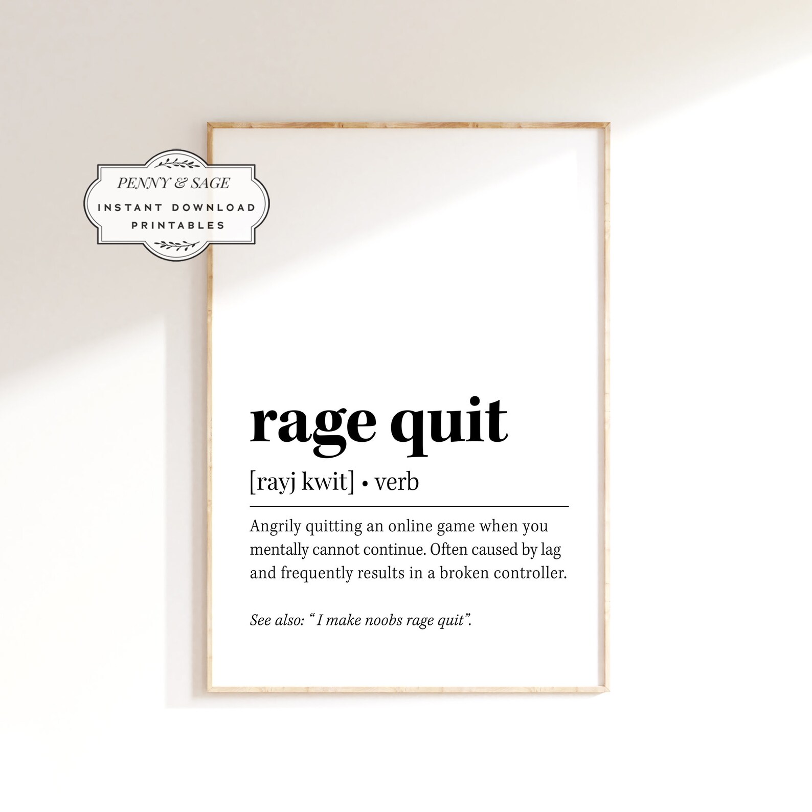 Rage Quit Definition Print, Gamer Gift, Funny Definition PRINTABLE Art ...