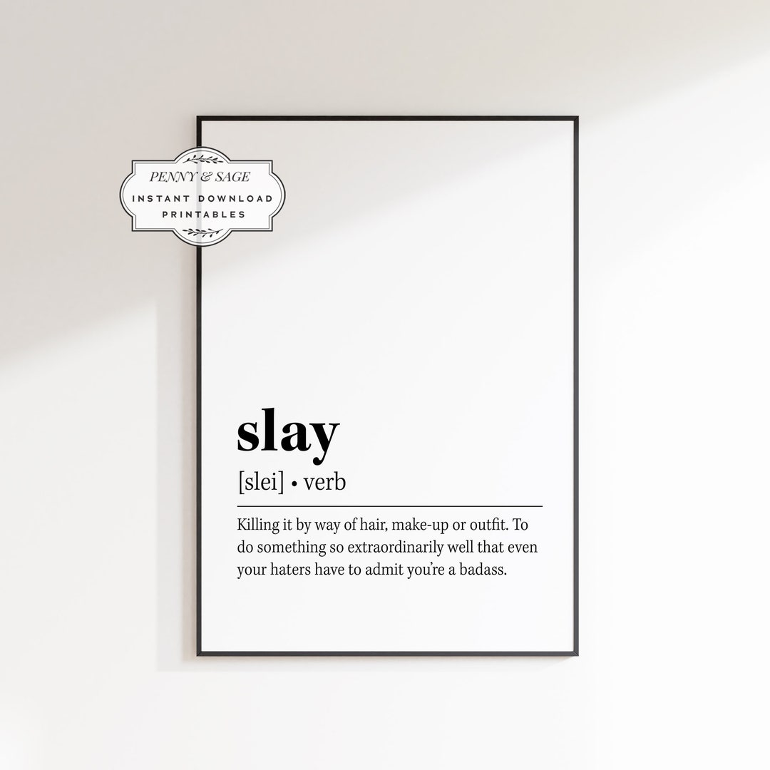 Slay Definition Printable Wall Art, Slay Quote Print, LGBTQ Art, Slay ...