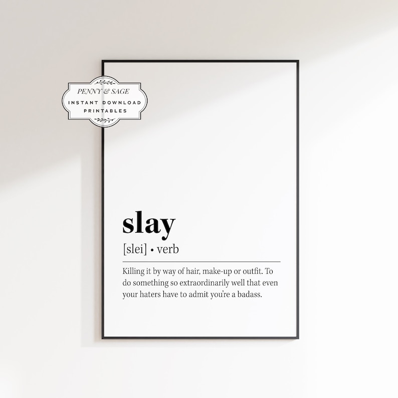 Slay Definition Printable Wall Art, Slay Quote Print, LGBTQ Art, Slay ...