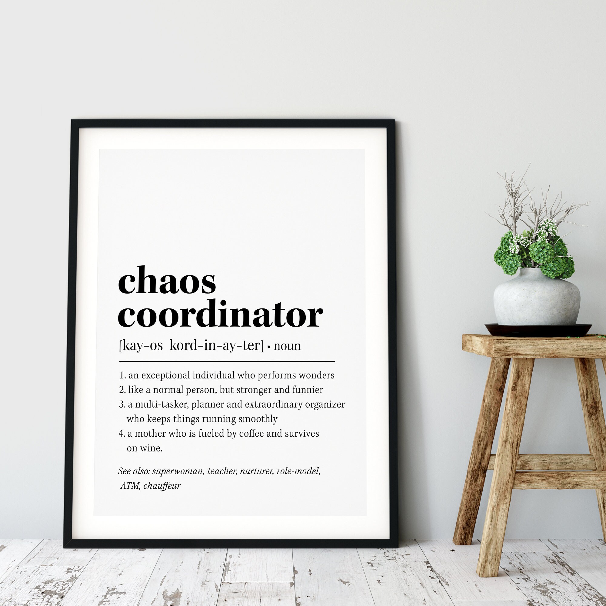 Chaos Coordinator Definition Wall Art, Chaos Coordinator Quote, Funny ...