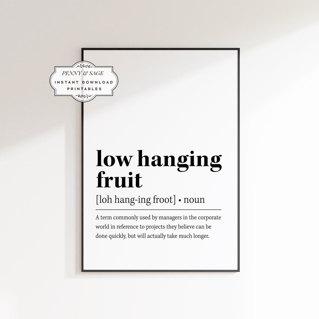 Low Hanging Fruit Definition Print, Funny Office Sign, Cubicle Decor ...