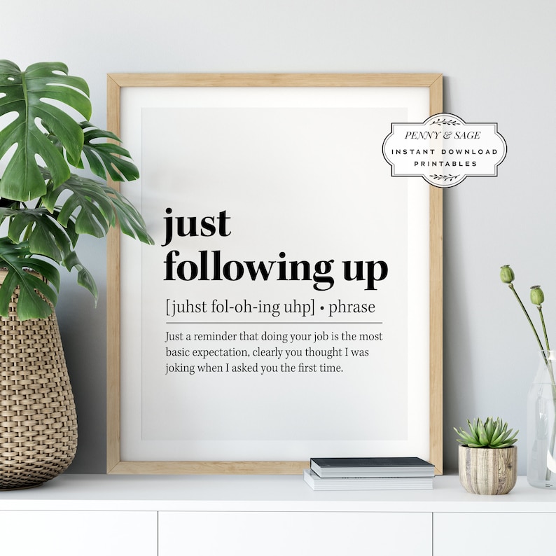 Just Following up Definition Printable Funny Office Quote - Etsy