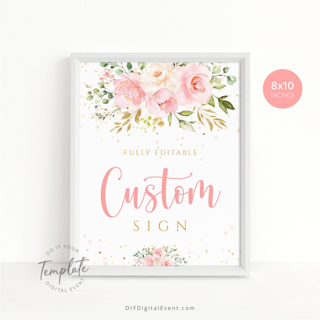 Blush Pink Floral Custom Sign Editable Baby Shower Birthday Wedding ...
