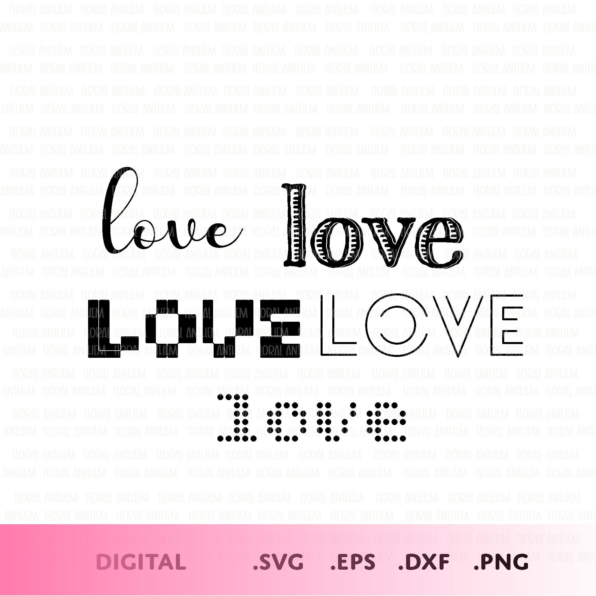 Love Svg Bundle, 5 Different Designs, Valentines Day Svg, Dxf, Eps, Png ...