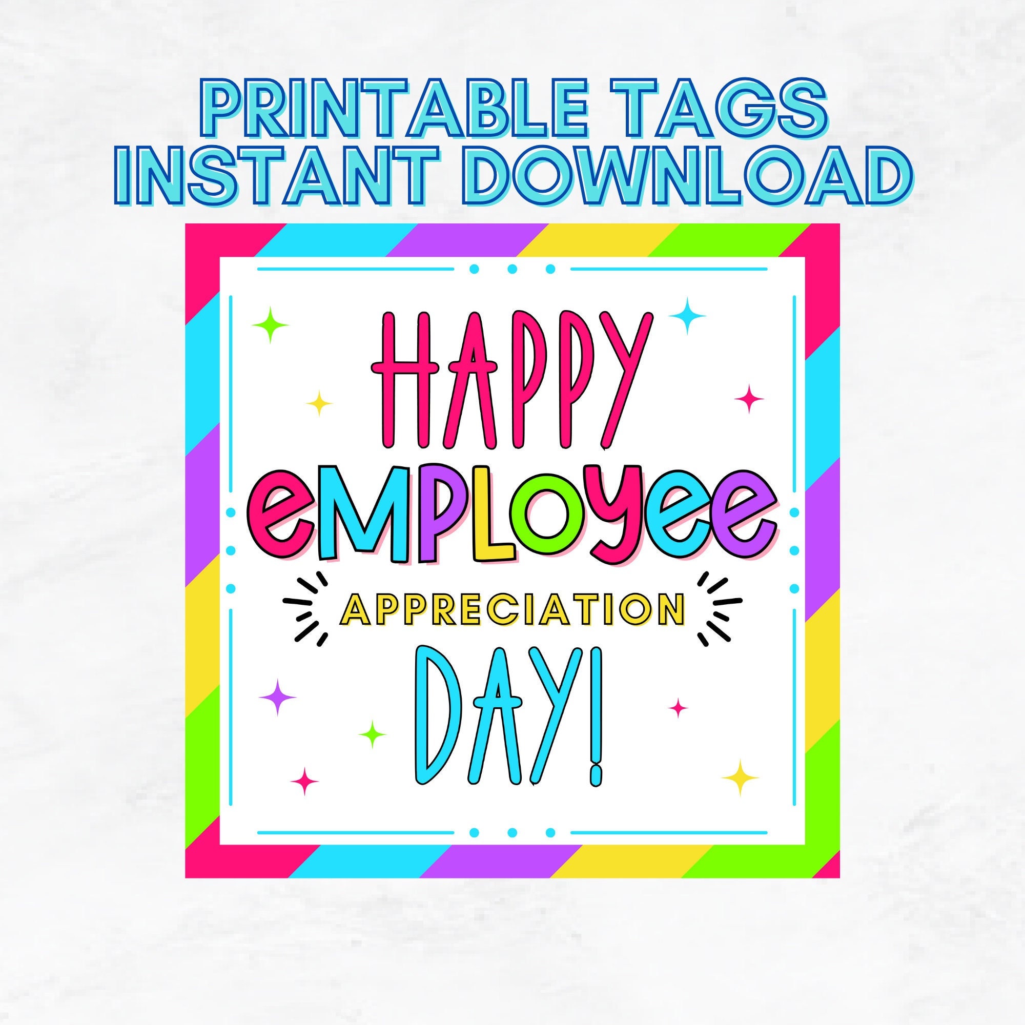 Employee Appreciation Day Printable Tag Happy Employee Appreciation Day ...