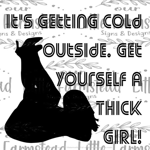 Thick Girls Do It Better Quotes