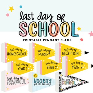 First & Last Day of School Flags- UK Grades • First Day of Nursery ...
