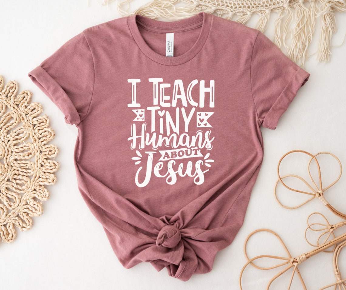 I Teach Tiny Humans About Jesus Vacation Bible School T-shirt, VBS ...