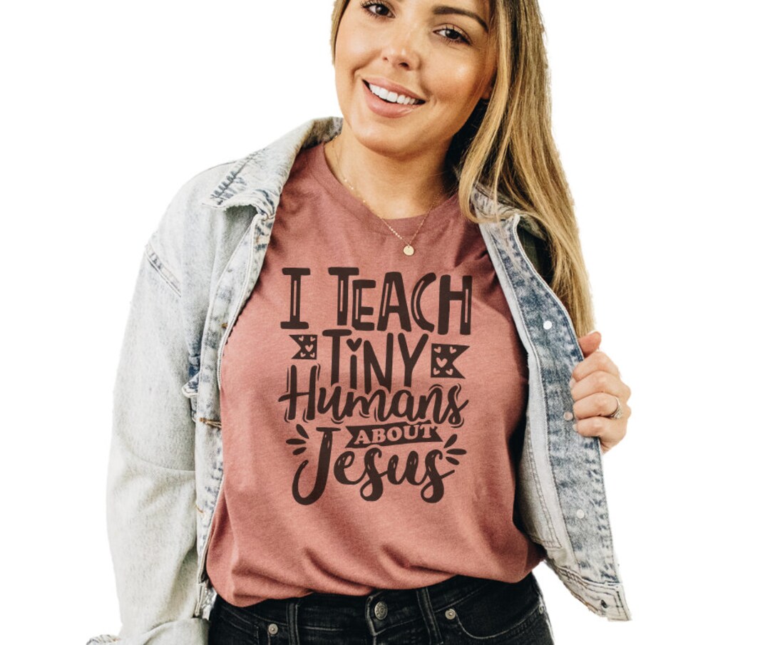 I Teach Tiny Humans About Jesus Vacation Bible School T-shirt, VBS ...