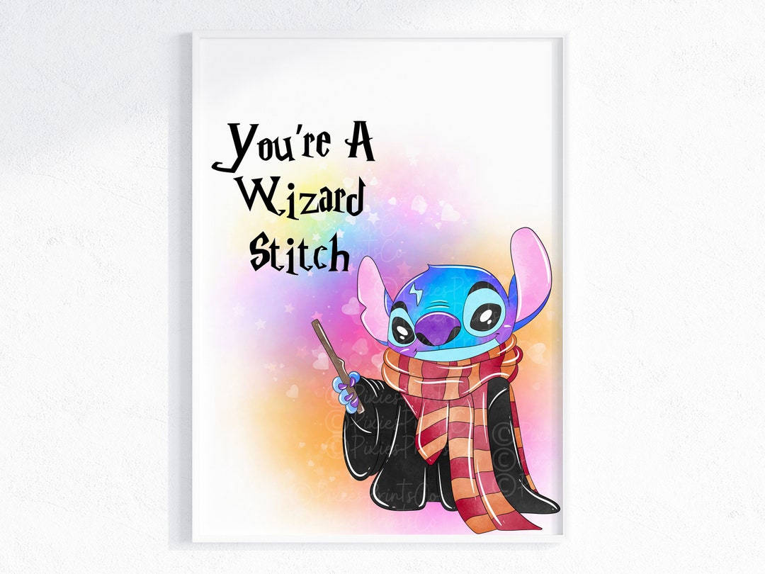 You're A Wizard Stitch Wall Print / Stitch Wizard Wall Art / Stitch ...