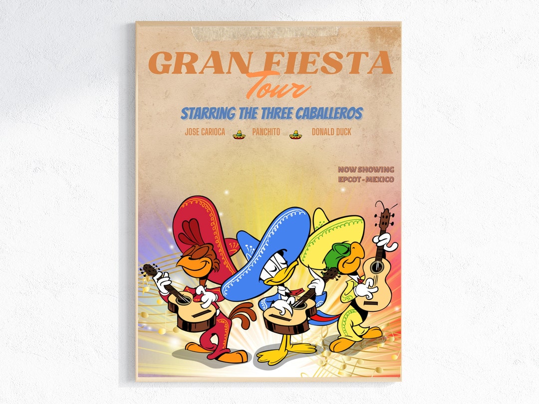 Epcot Gran Fiesta Tour Starring the Caballeros Wall Print / Donald Duck ...