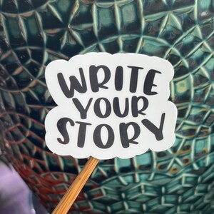 Write Your Story Vinyl Sticker, Writer Sticker, Motivational Sticker ...