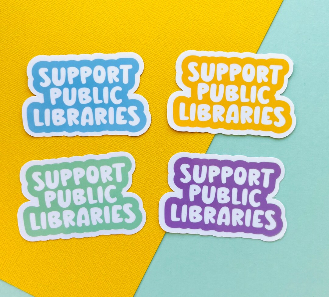 Support Public Libraries Vinyl Sticker, Water Bottle Sticker, Laptop ...