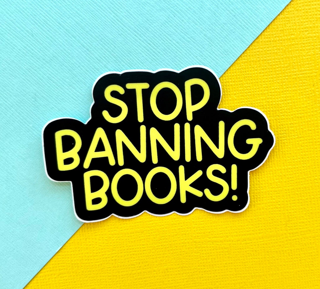 Stop Banning Books! Vinyl Sticker, Water Bottle Sticker, Laptop Sticker ...