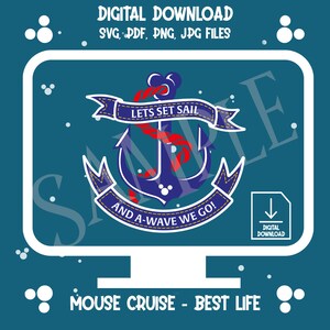 Awave We Go Mouse Cruise SVG File. JPG, PNG and Additional File Types ...