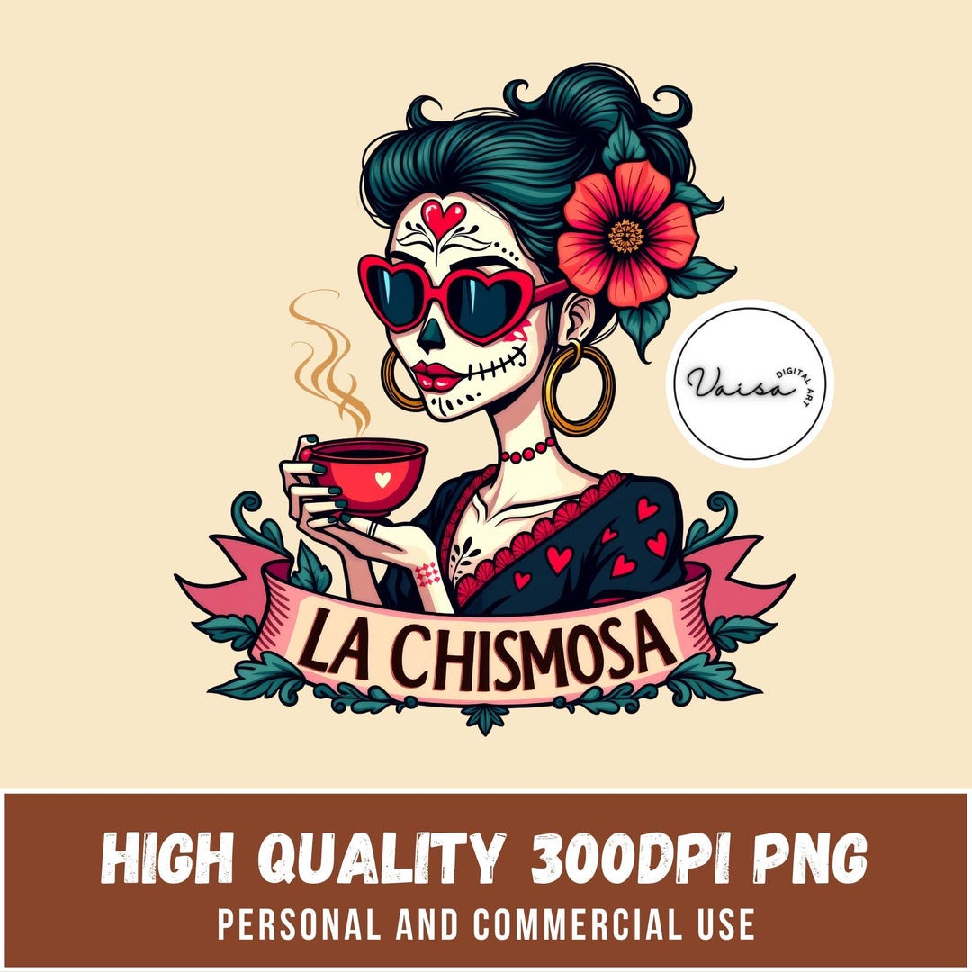 La Chismosa PNG, Spanish Latina Skeleton Chola Catrina, Funny Mexican ...