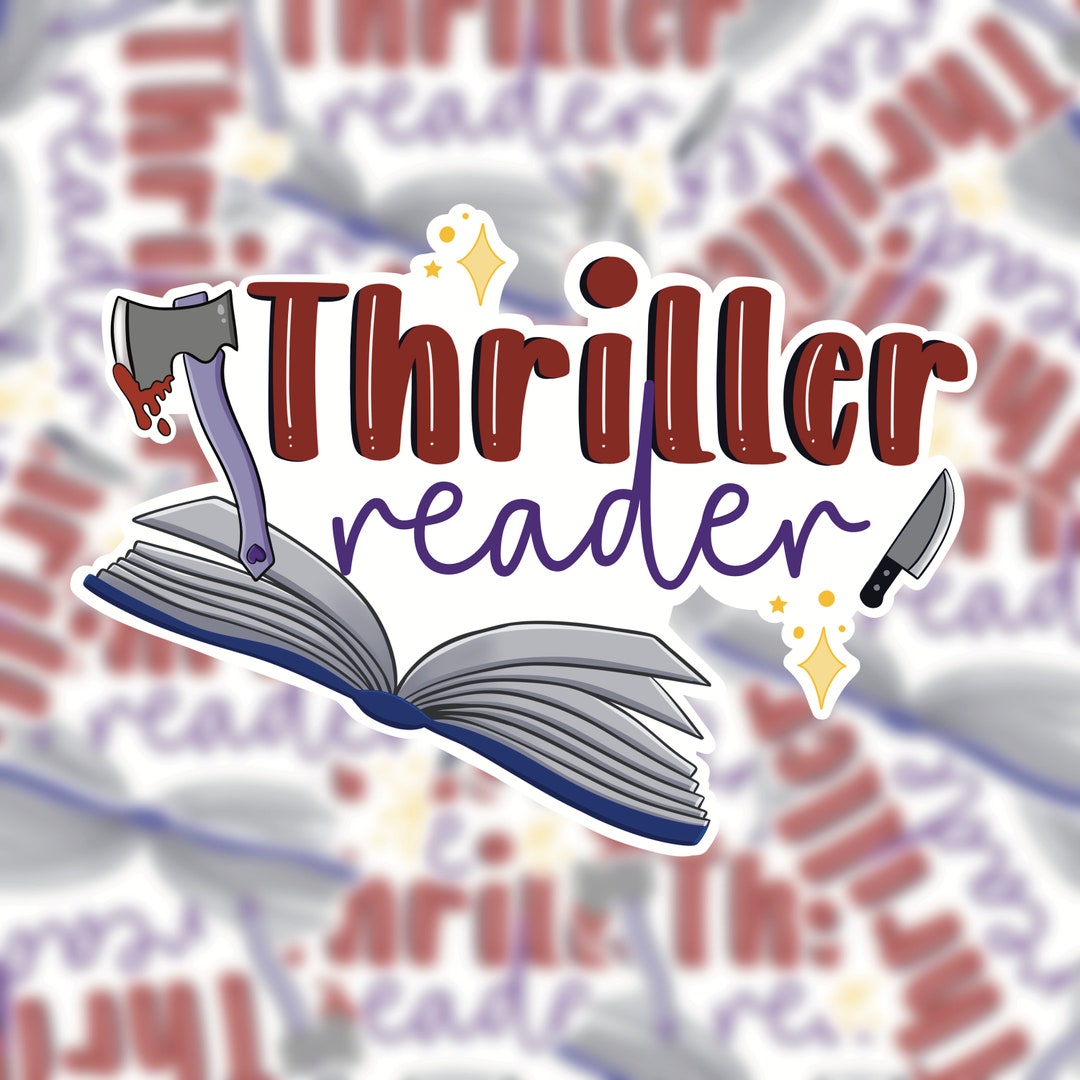 Thriller Reader Vinyl Sticker for True Crime Addicts and Thriller Book ...