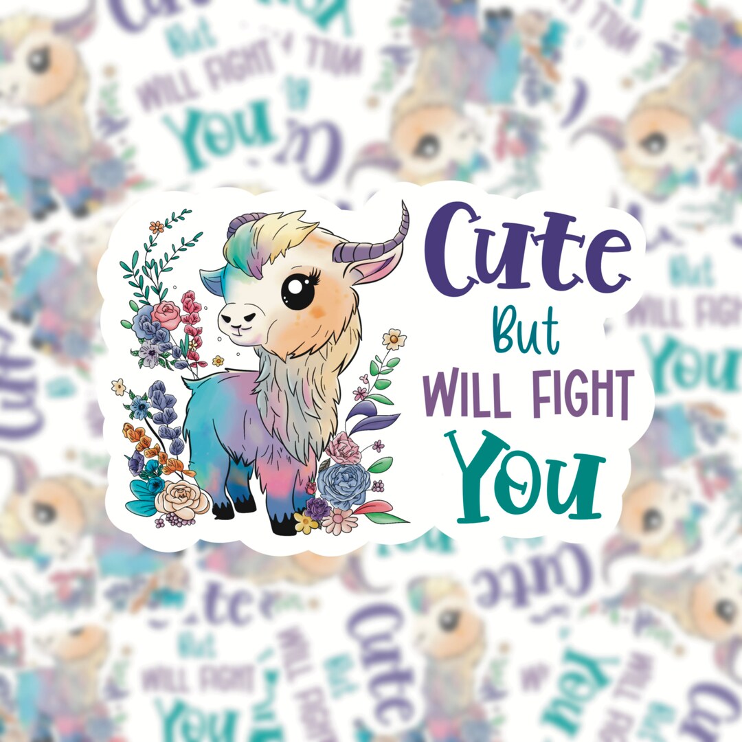 Cute Fighting Goat Vinyl Sticker, Funny Sarcastic Meme Stickers, Cute ...