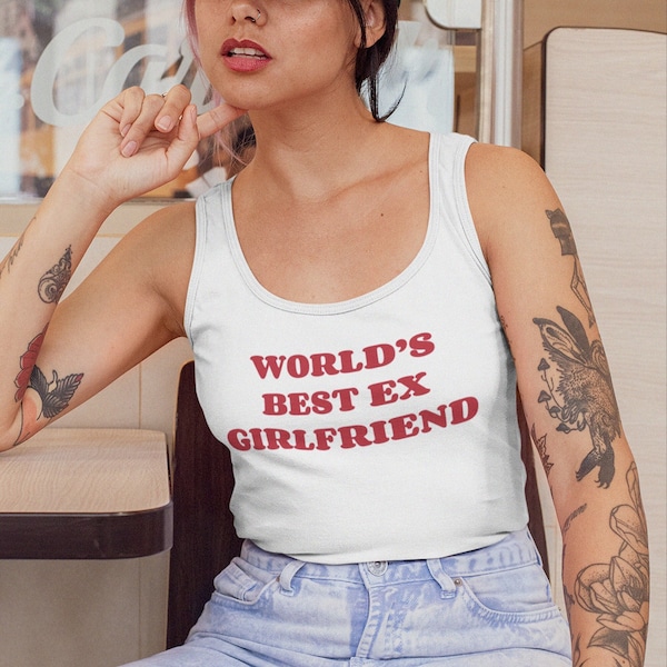 Worlds Best Ex Girlfriend Shirt - Etsy