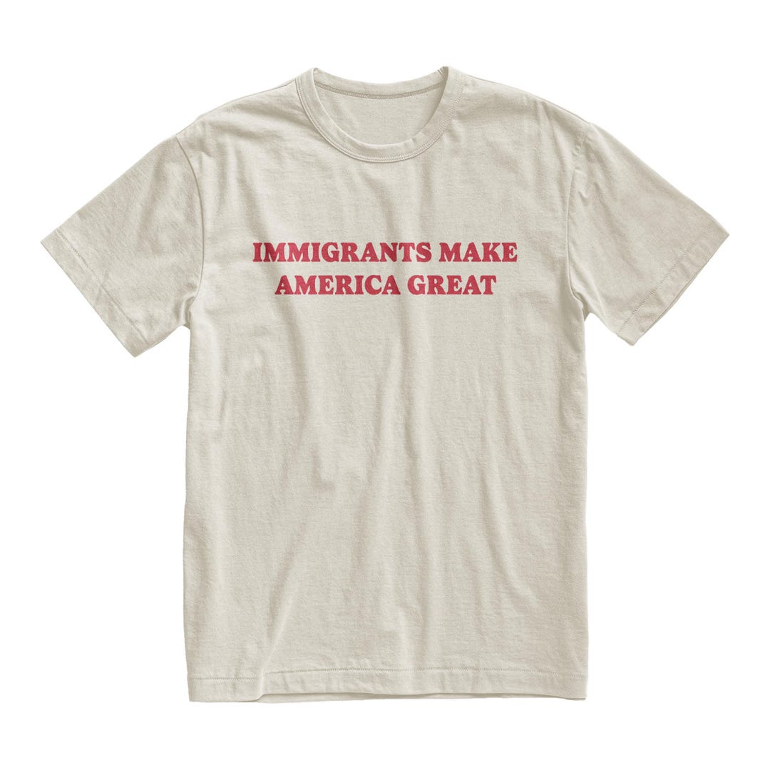 Immigrants Make America T-shirt - Political Statement Tee, Equality ...